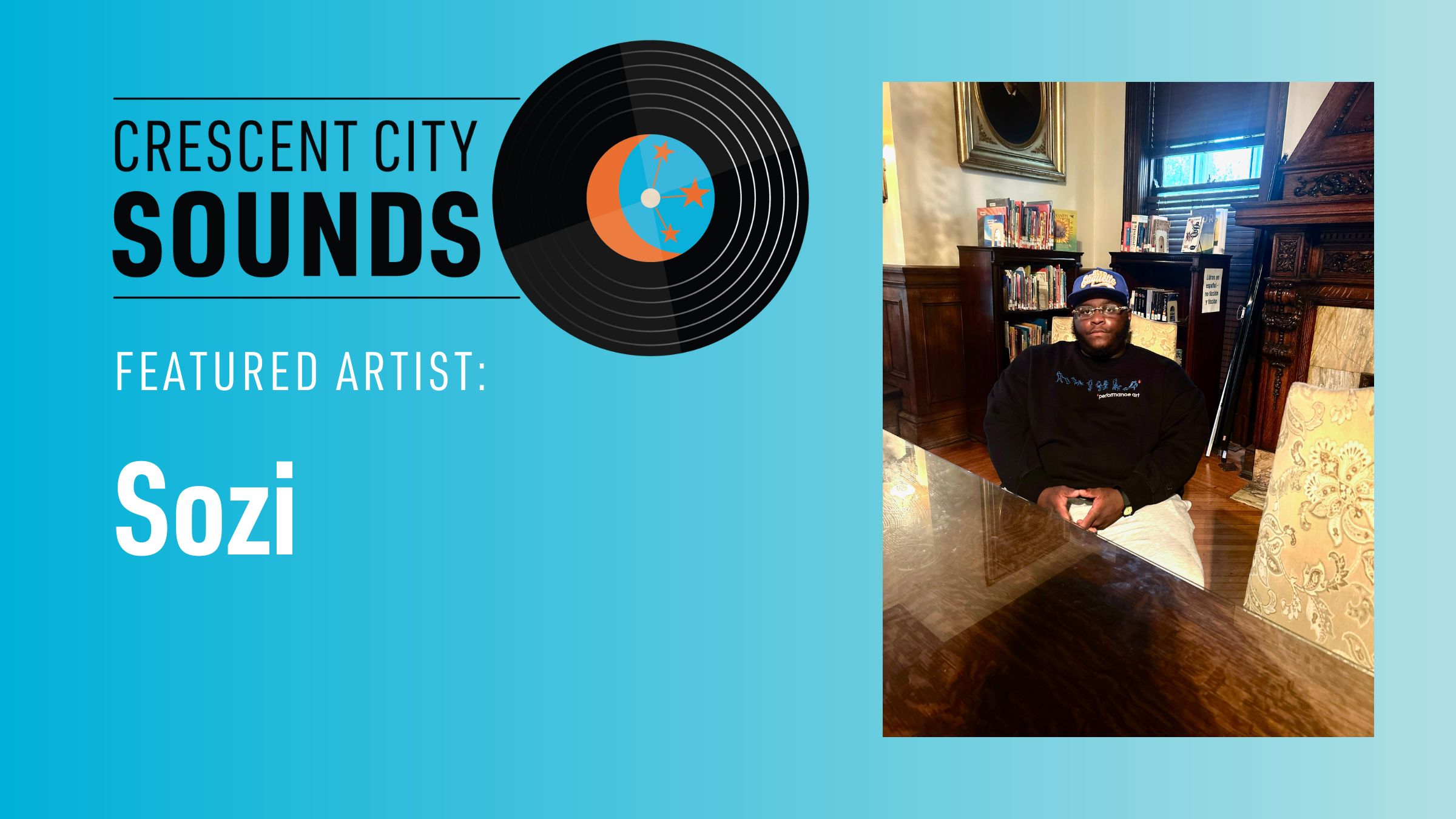 Crescent City Sounds Spotlight: Sozi – New Orleans Public Library